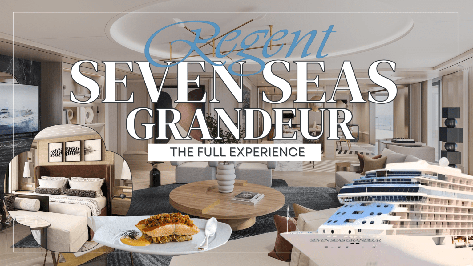 Experience Unmatched Luxury Cruising with Seven Seas Grandeur ...