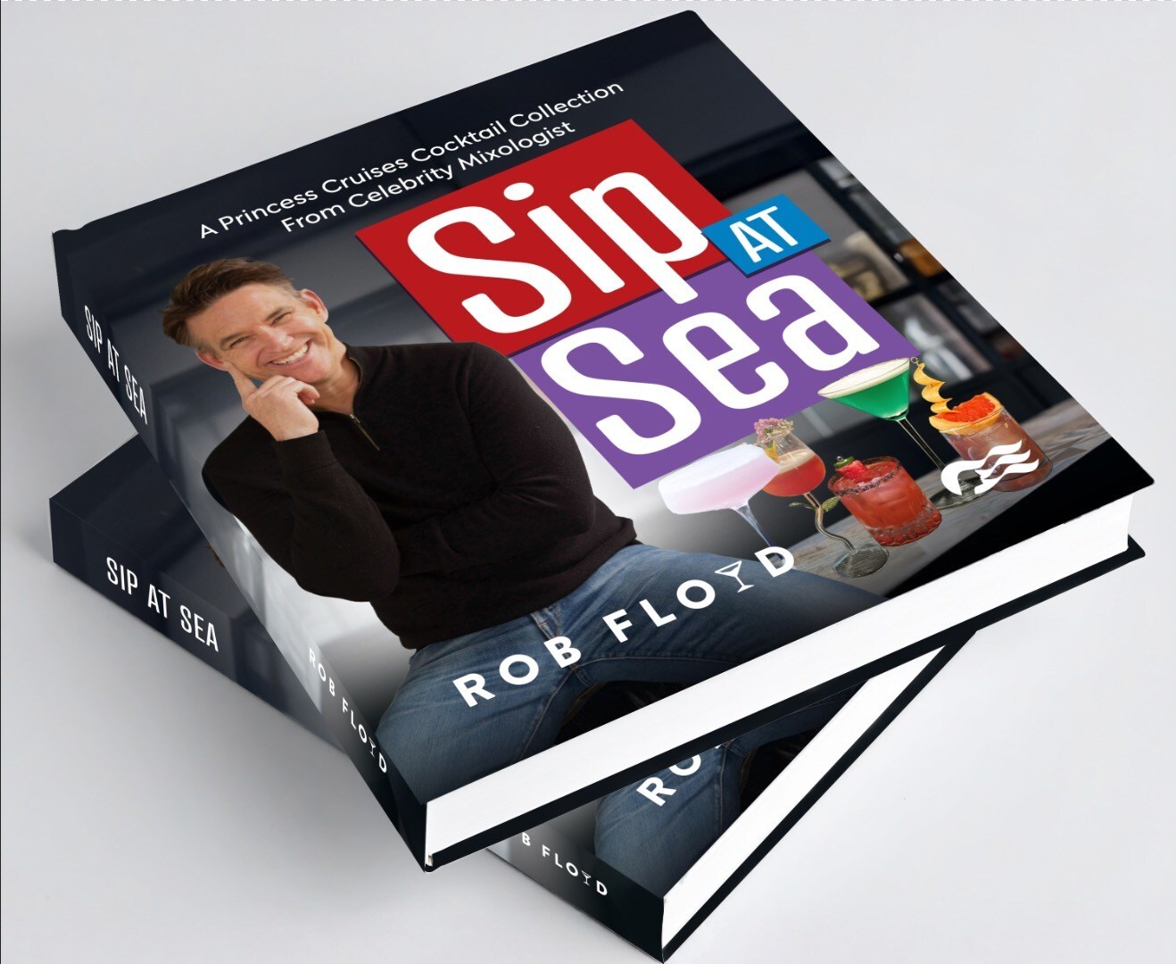 Princess Cruises Sip at Sea Cocktail Book by Rob Floyd Now on Amazon ...